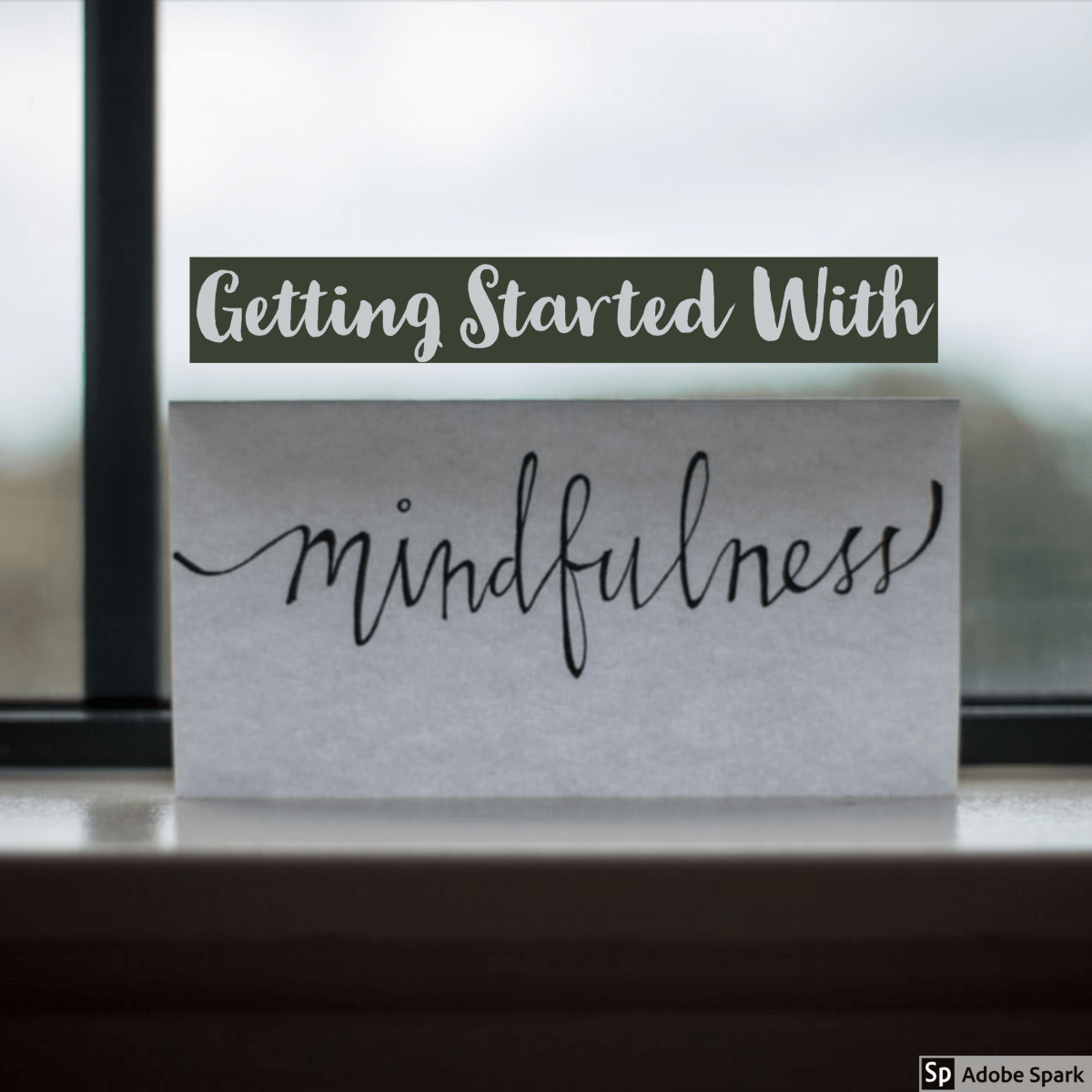 Getting started with Mindfulness – Nutrition.Health.Life.